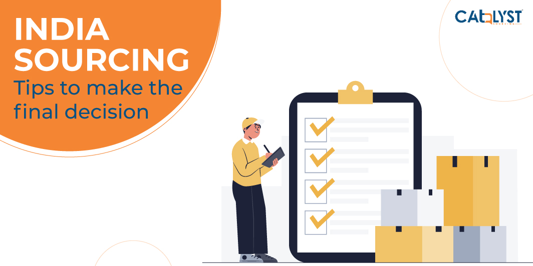 Key Tips to Decide about India Sourcing